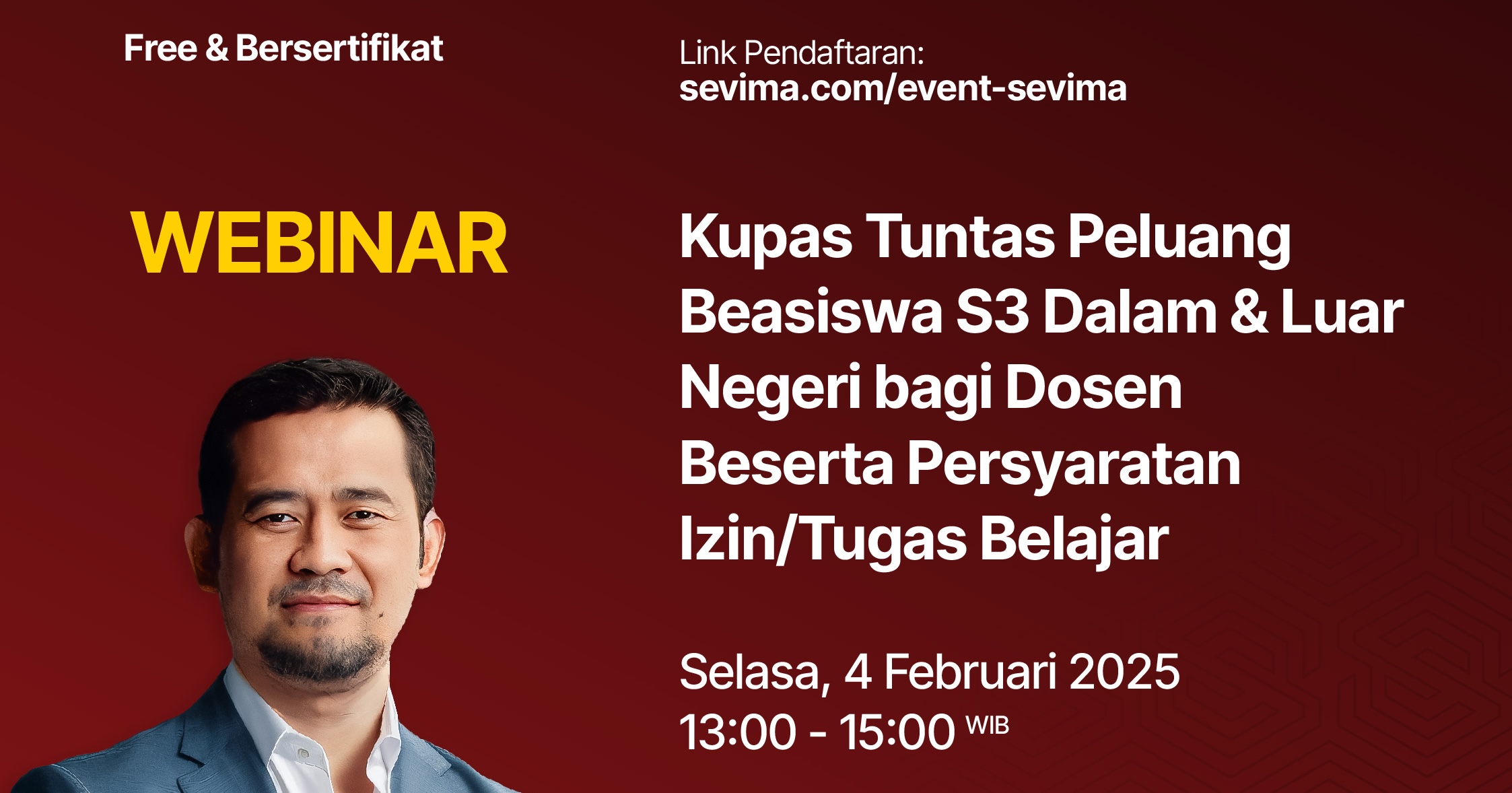 Form pendaftaran Webinar : Kupas Tuntas Peluang Beasiswa S3 Dalam dan Luar Negeri bagi Dosen ...